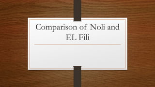 Comparison-of-Noli Me Tangere-and-EL-Fili.pptx