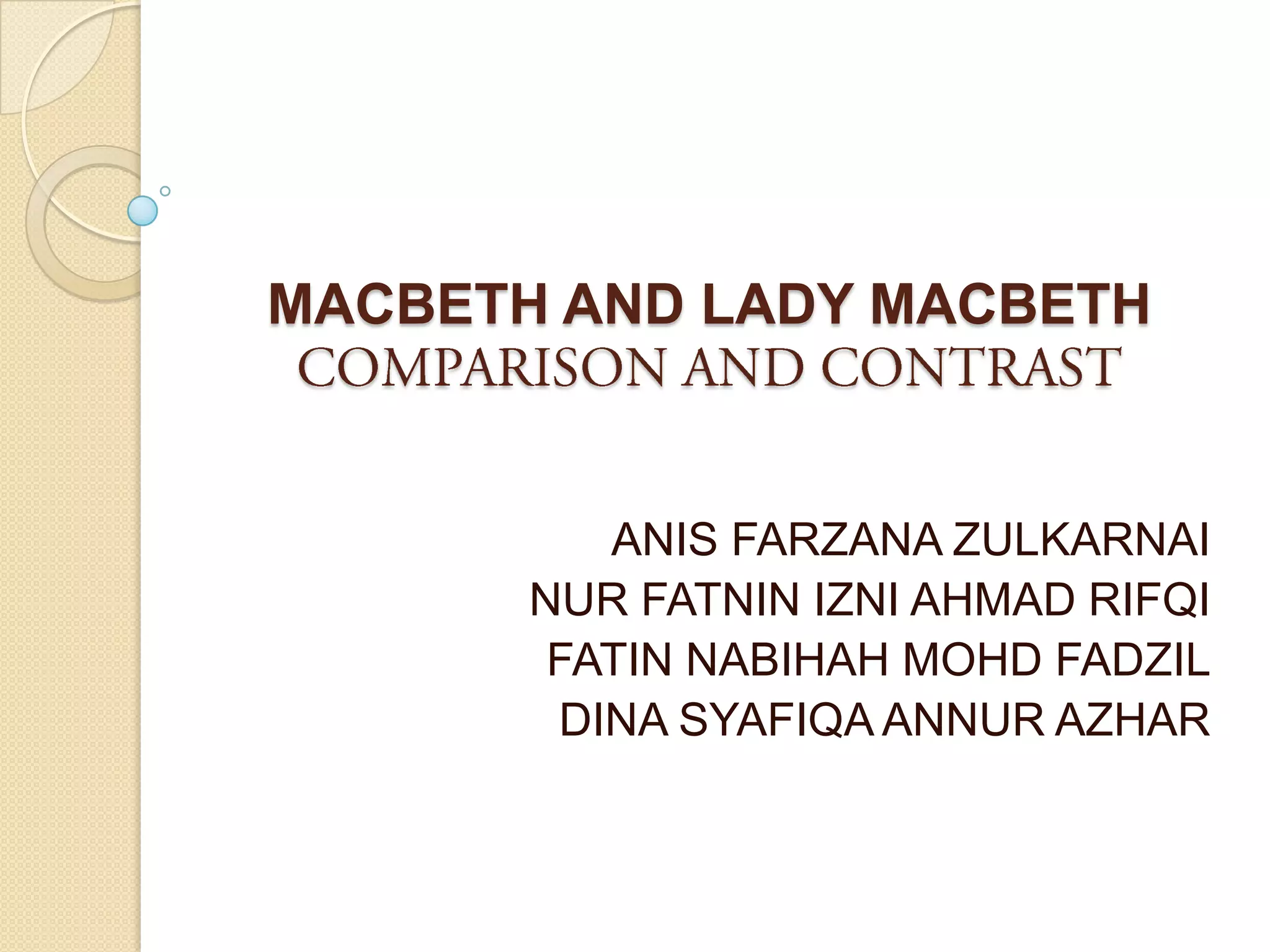 Comparison and contrast of macbeth and lady macbeth | PPTX