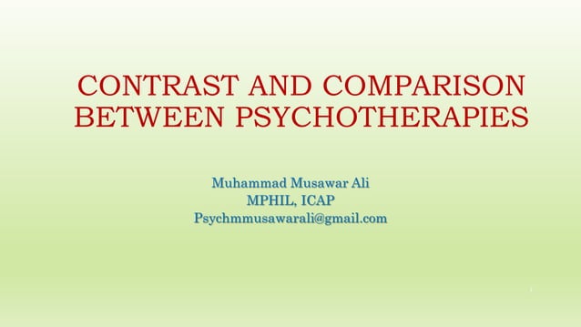 Comparison and similarties and differences among psychotherapy | PPTX | Mental Health | Diseases ...