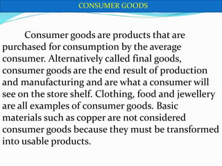 Comparison between industrial goods and consumer goods | PPTX