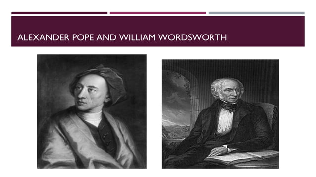comparison between Alexander Pope and Wordsworth | PPTX