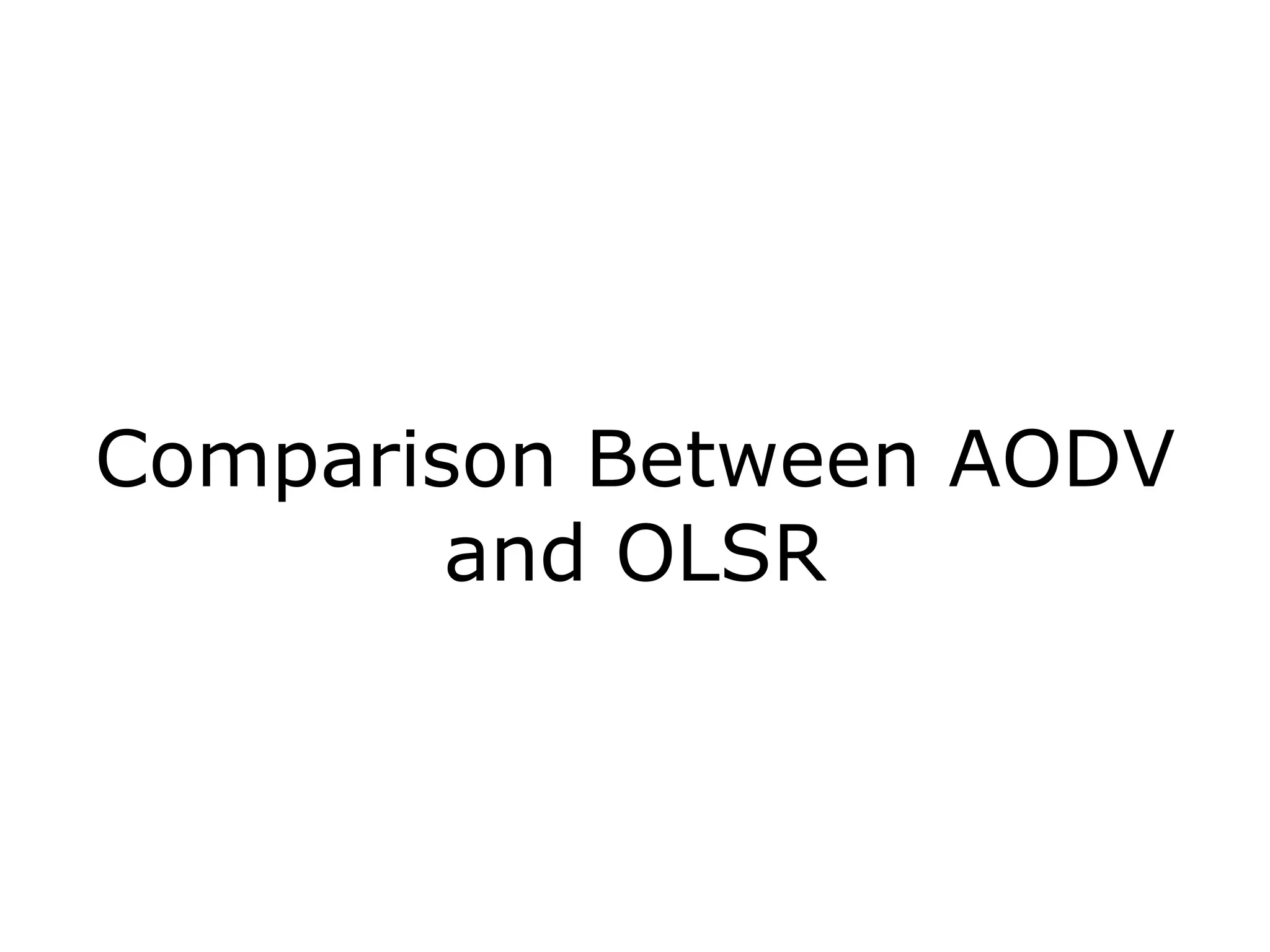 Comparison between aodv and olsr protocol | PPT