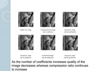 Comparison between JPEG(DCT) and JPEG 2000(DWT) compression standards | PPTX