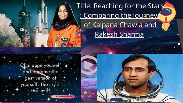 Comparison between Kalpana Chawla and Rakesh Kumar.pptx