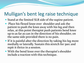 Comparison between mulligan bend leg raise technique and butler neural ...