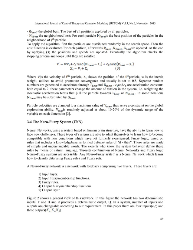 Comparison between pid controllers for gryphon robot optimized with neuro fuzzy system and three ...