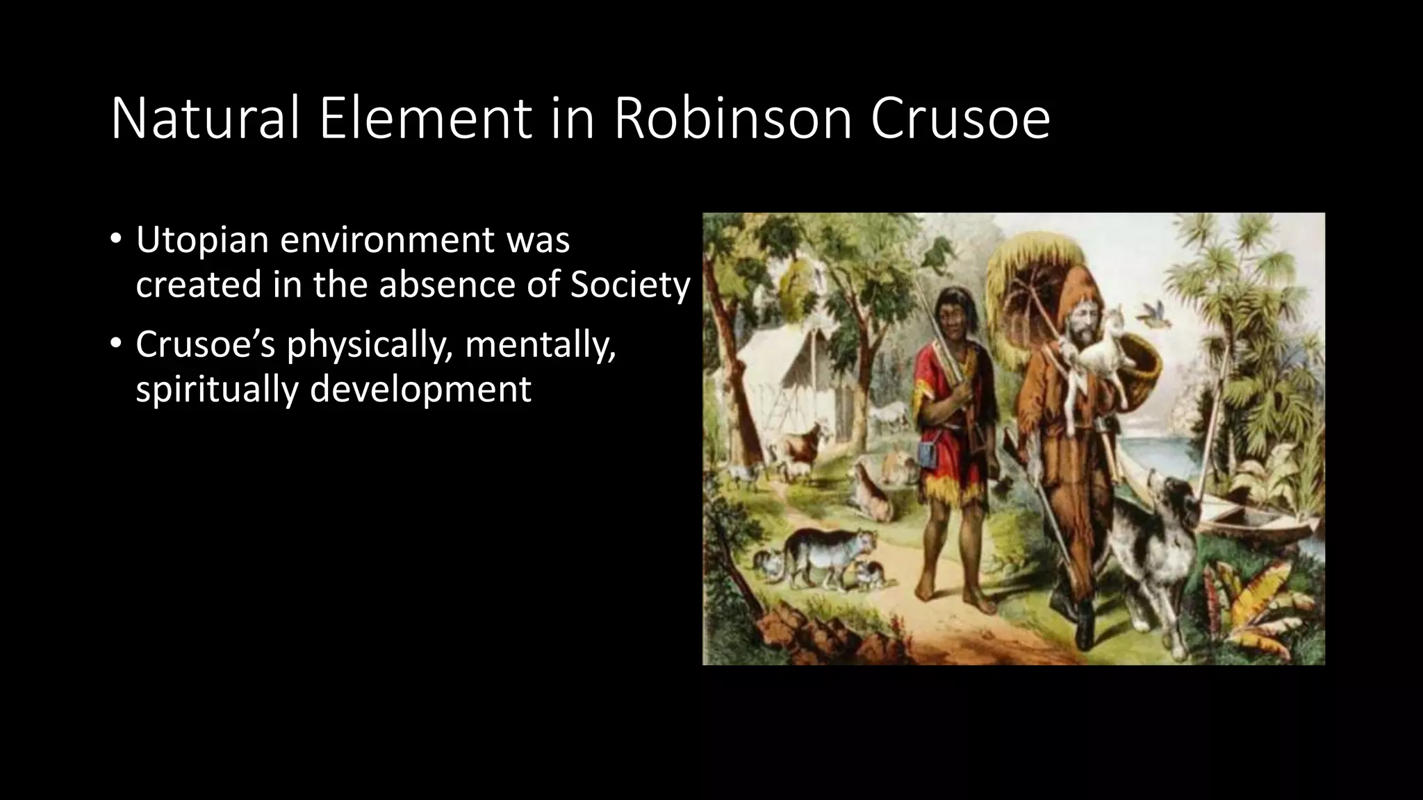 Comparison between robinson crusoe and the hairy ape | PPT