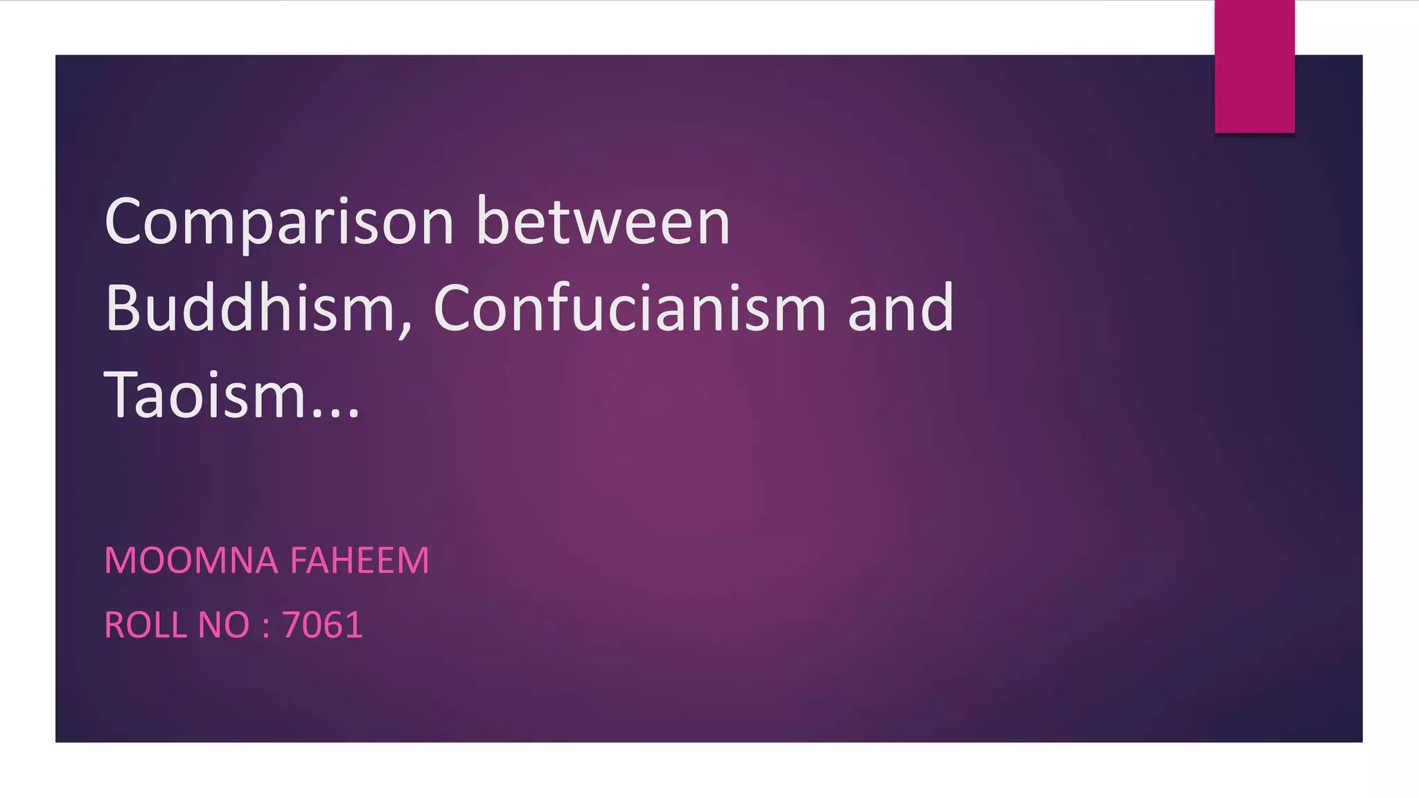 Comparison bt buddhism confucianism & taoism | PPTX
