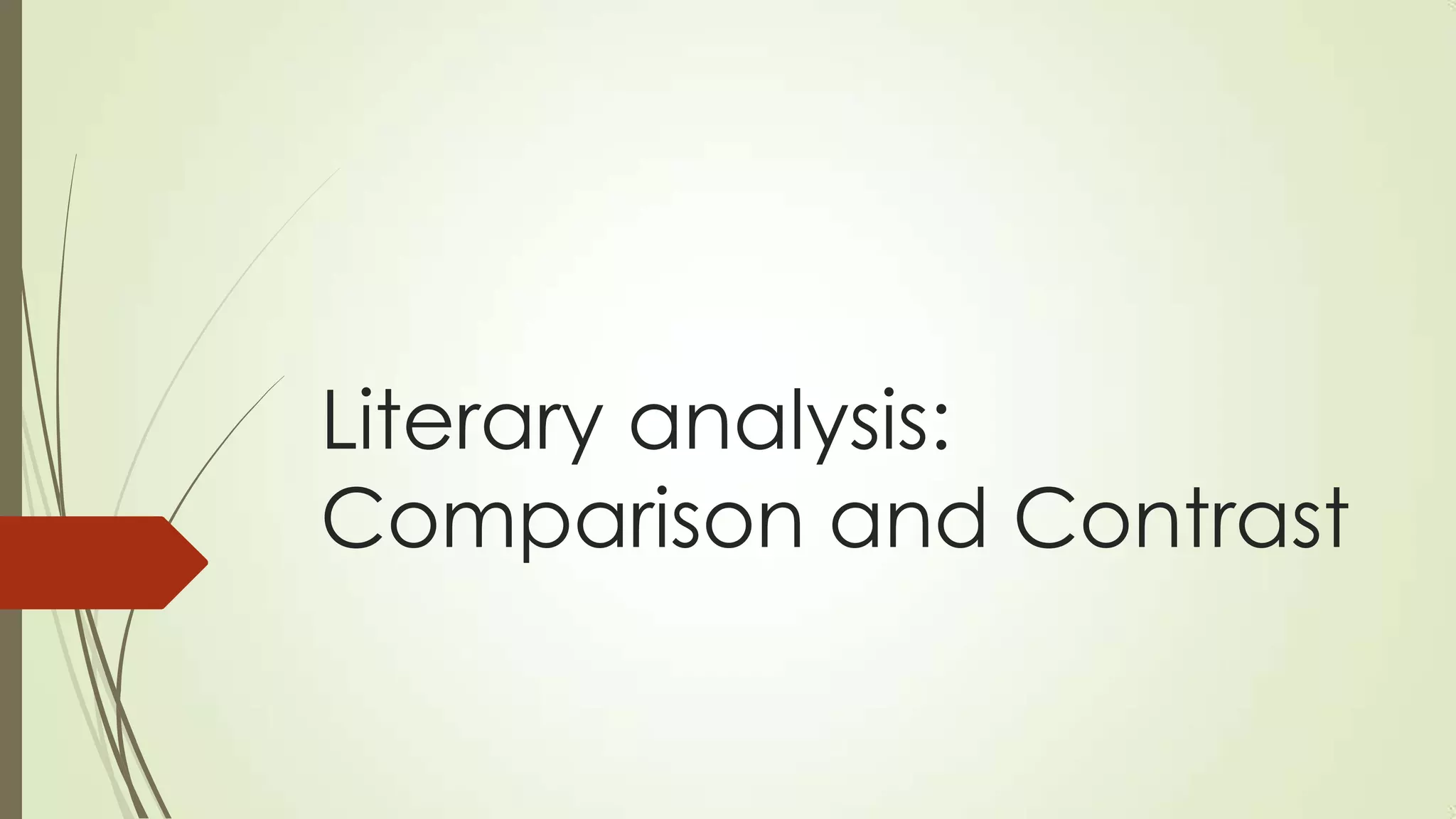 Writing a Comparison contrast literary analysis | PPTX