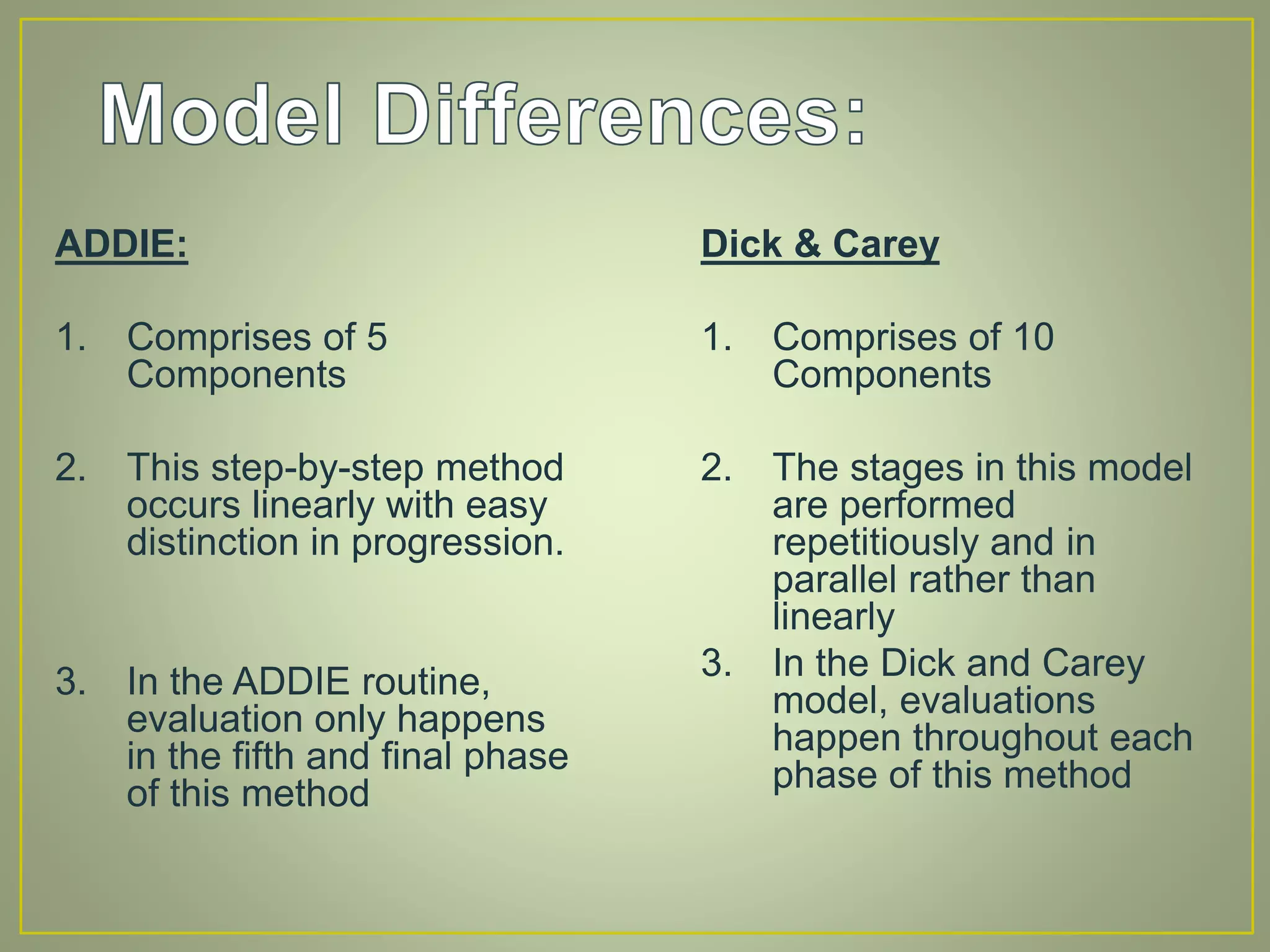 Comparison and Contrast of ADDIE and Dick and Carey Models | PPTX