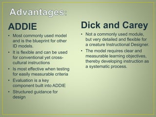 Comparison and Contrast of ADDIE and Dick and Carey Models | PPTX