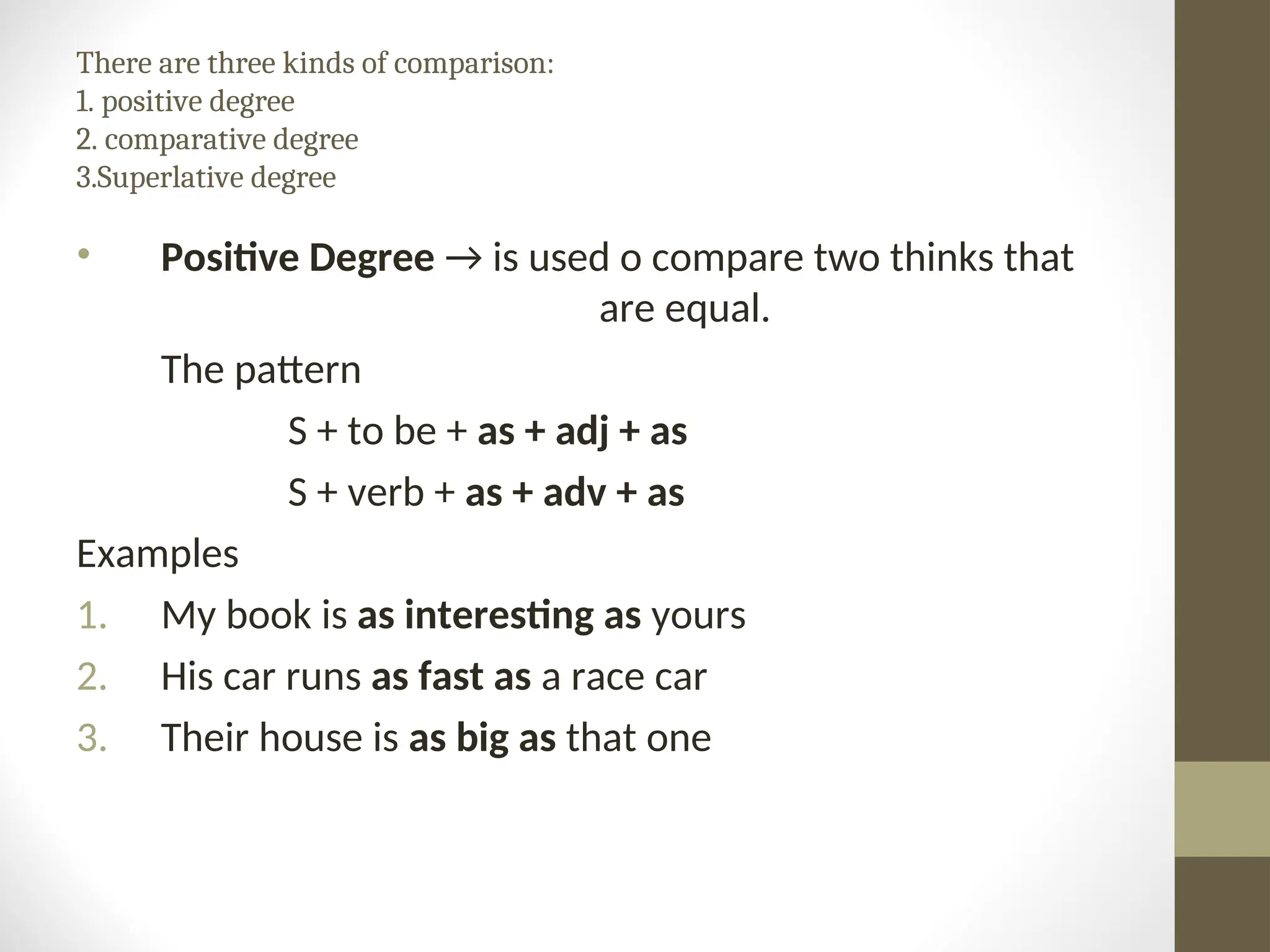 POSIITIVE, COMPARATIVE AND SUPERLATIVE DEGREE.ppt