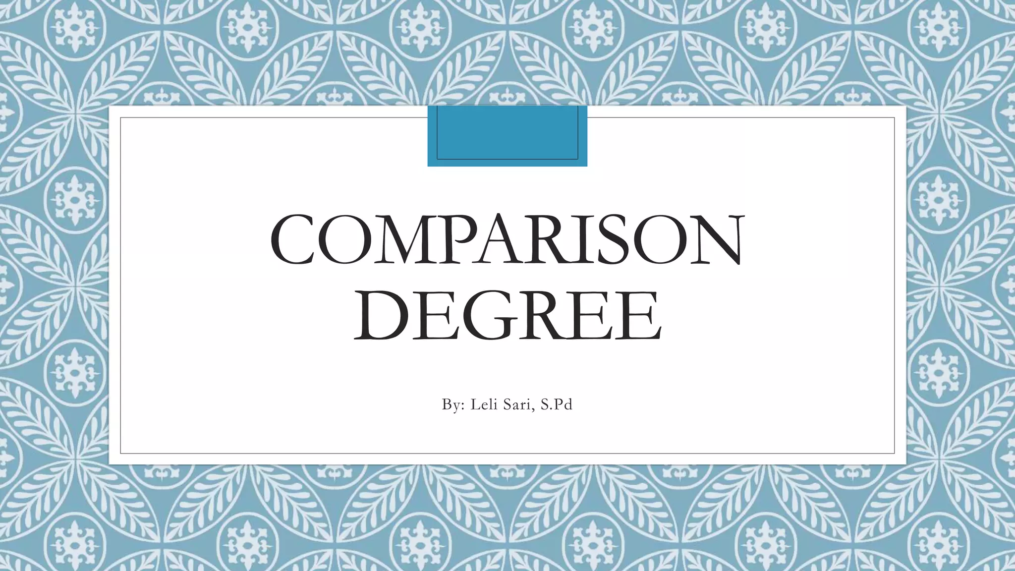 Comparison degrees.pptx