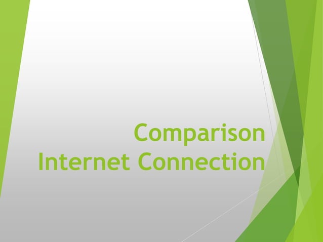 example comparison internet connection | PPT