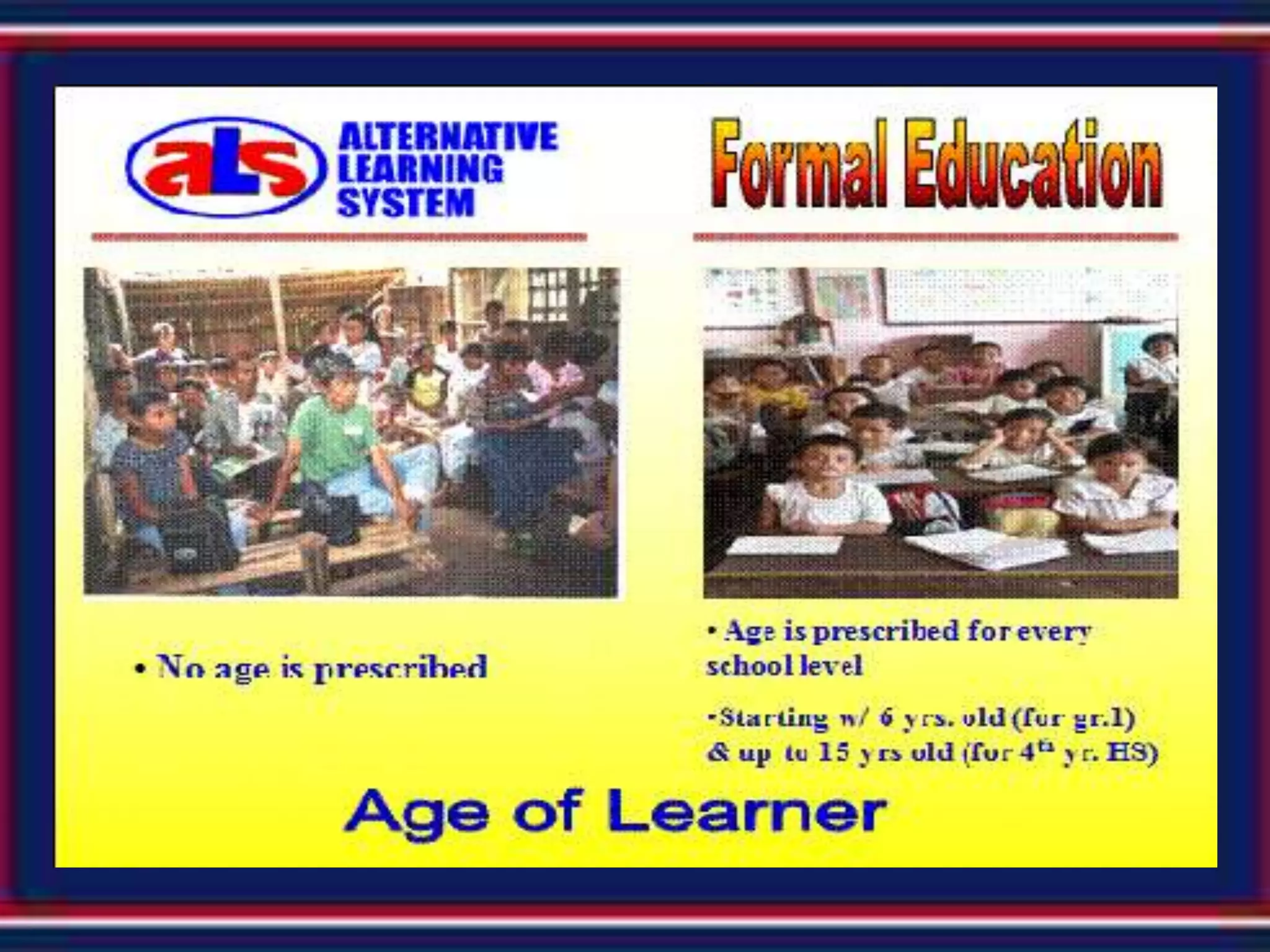 Comparison made between the als ang formal education | PPTX