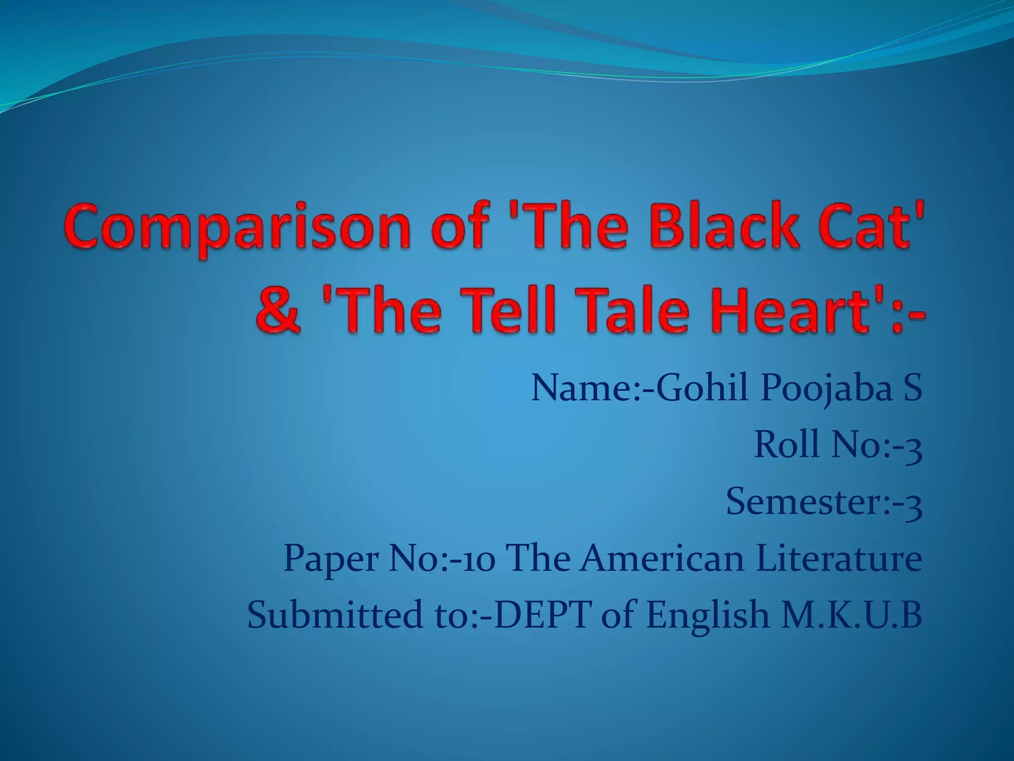 Comparison of 'The Tell Tale Heart & The Black Cat | PPT