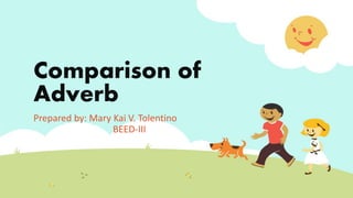 Comparison of adverb | PPTX