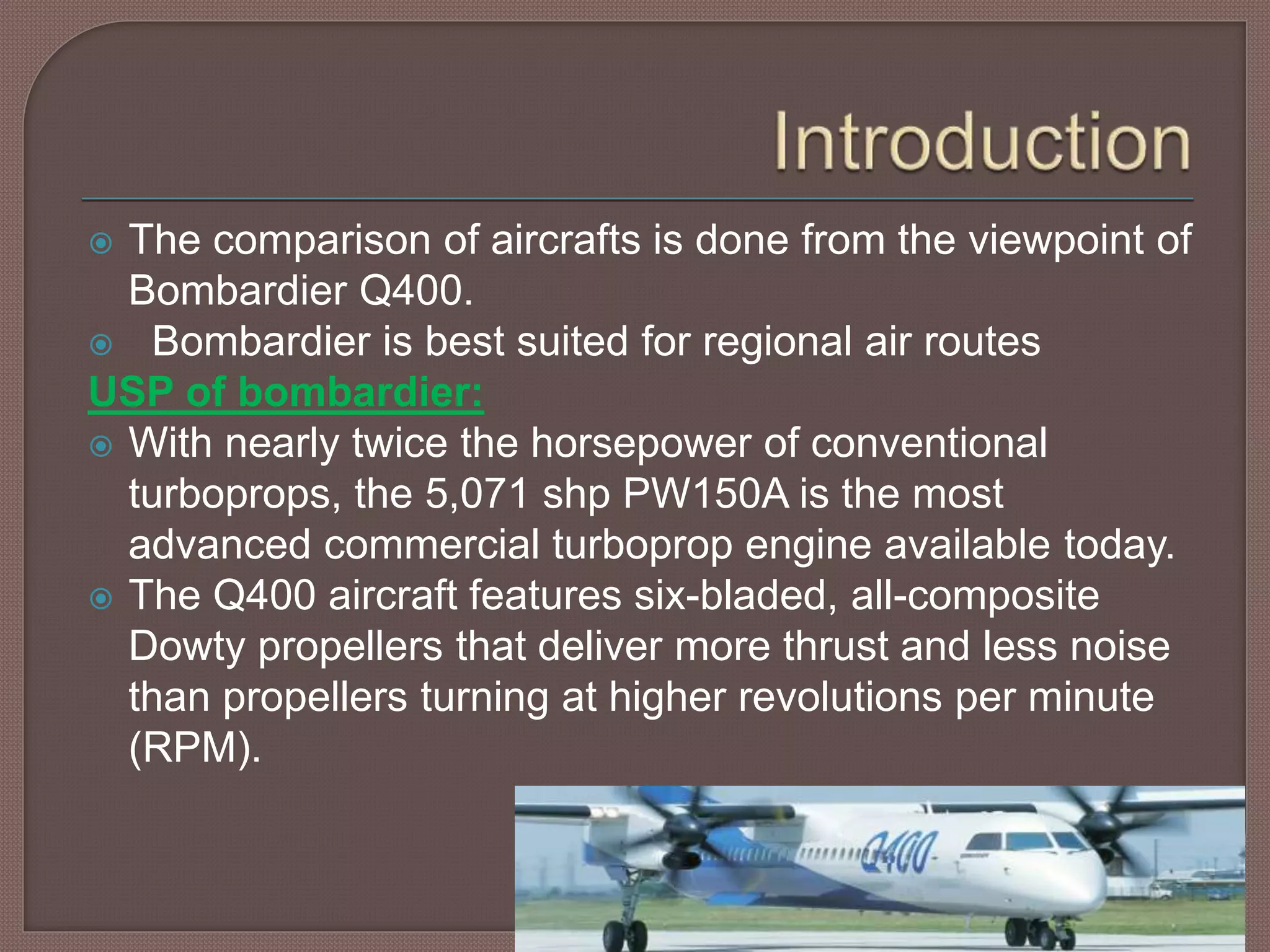 Comparison of Bombardier Q400 & ATR 72 | PPTX