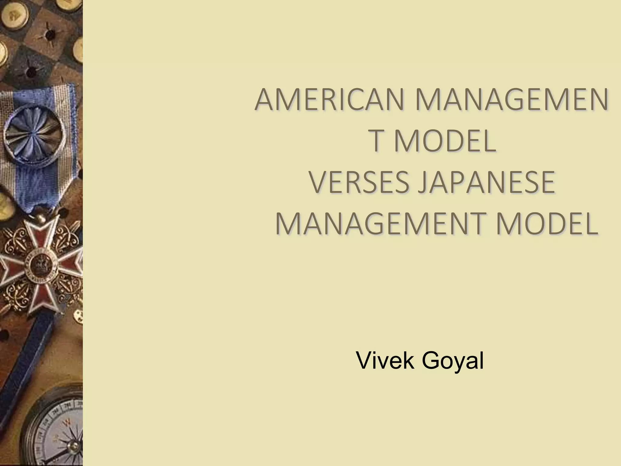 Comparison Of American And Japanese Management Model | PPTX