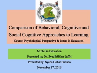 Comparison of behavioral, cognitive & social cognitive approaches to ...