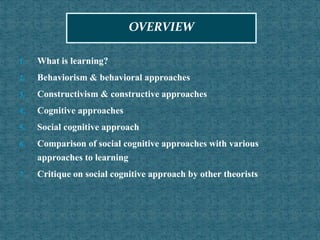 Comparison of behavioural%2c cognitive and social cognitive approaches ...