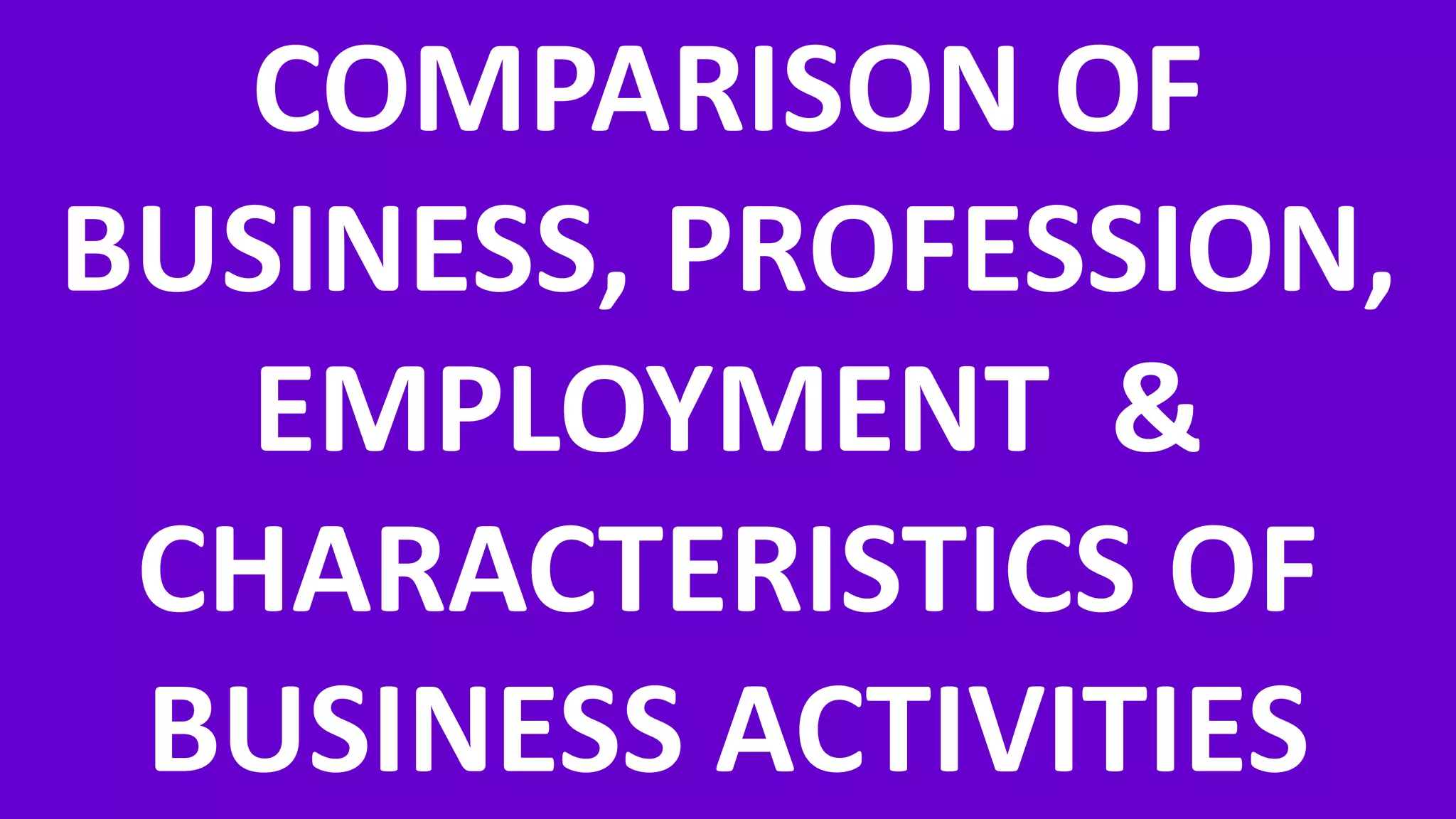Comparison of business, profession, employment PGP VIVA VVIT | PDF