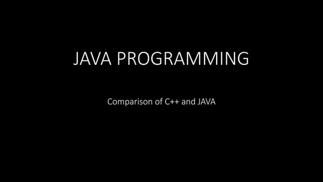 Comparison of C++ and JAVA.pptx