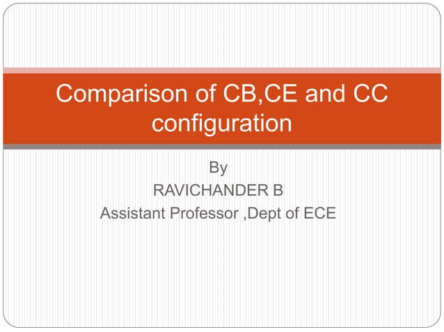 Comparison of cb,ce and cc configuration | PPTX