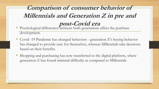 Comparison of consumer behavior of millennials and generation z in pre ...