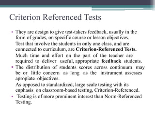 Comparison of criterion referenced and norm referenced assessment | PPTX