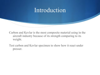 Comparison Of Deflection Measurement Of Carbon And Kevlar Composites | PPT