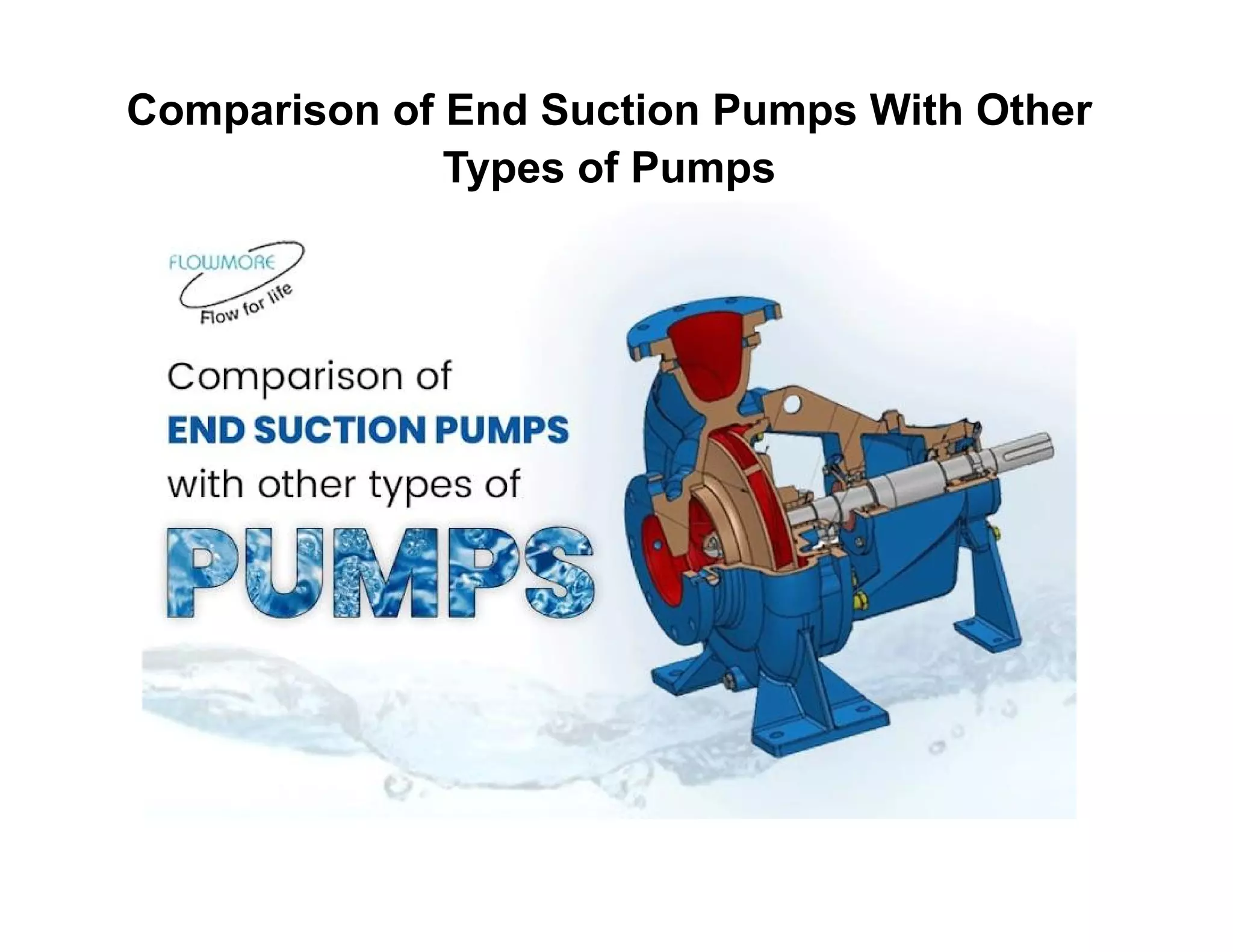 Comparison of End Suction Pumps With Other Types of Pumps.pdf