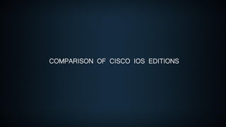 Cisco LAN Lite, LAN Base, IP Base and IP Services | PDF