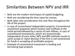 Comparison of npv with irr | PPTX | Business Accounting & Finance | Business