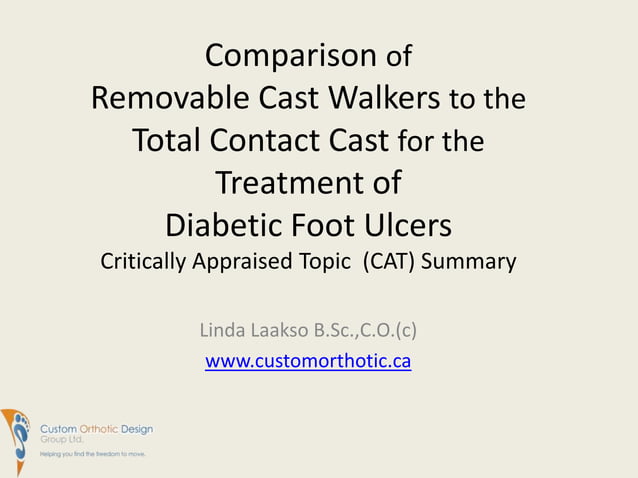 Diabetic Foot Ulcers - Comparison of Cast Alternatives | PPTX ...