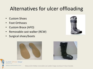 Diabetic Foot Ulcers - Comparison of Cast Alternatives | PPTX