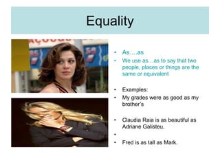 Comparative Forms - Equality, Inferiority & Superiority | PPT