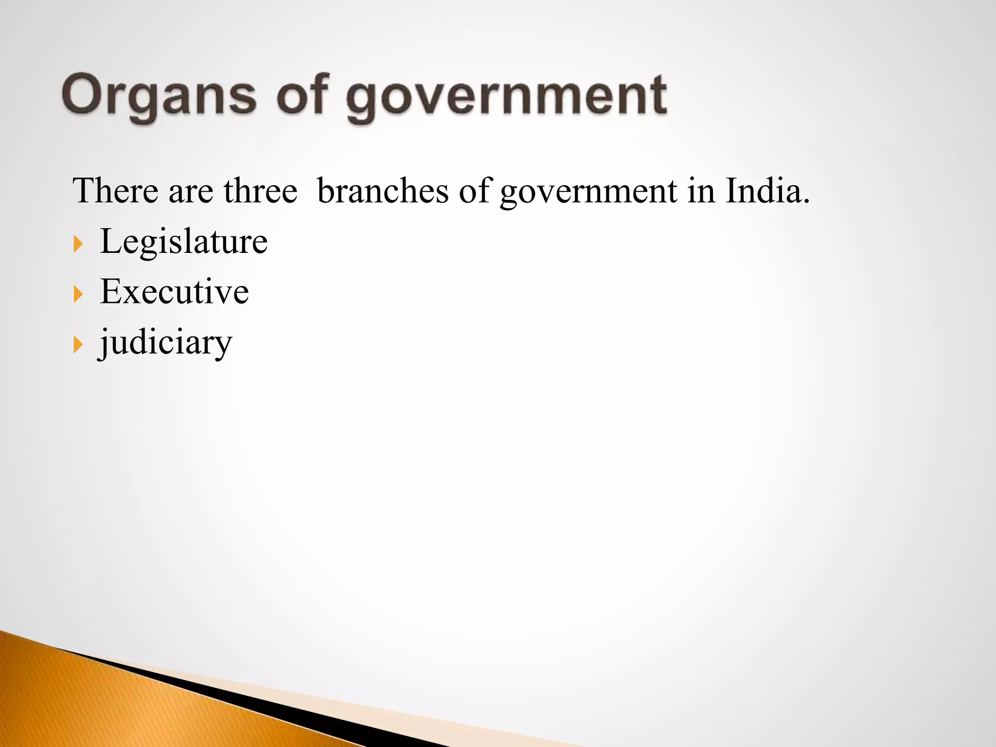 ORGANS OF INDIAN GOVERNMENT | PPTX