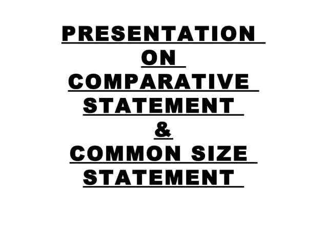 Comparitive and common size | PPT | Stocks and Bonds | Personal Investing