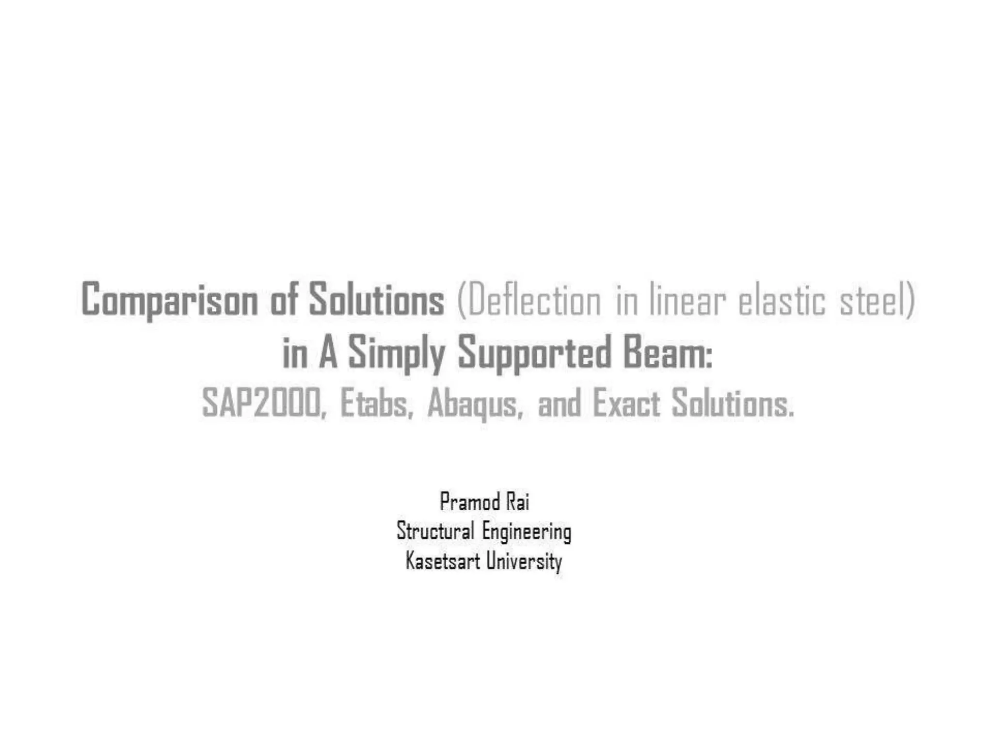 Comparison of results from Sap2000, Etabs, & Abaqus. | PPTX