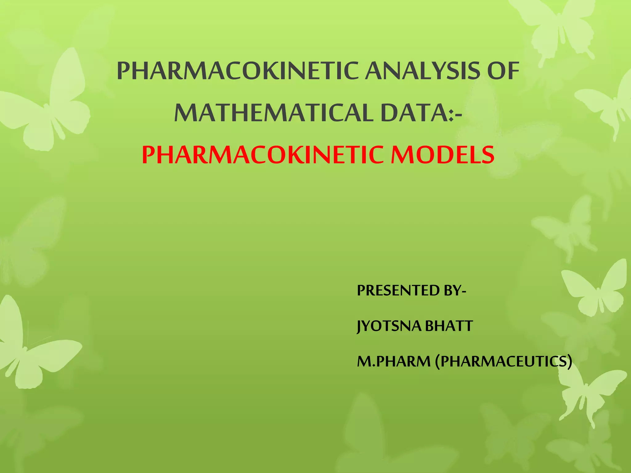 Pharmacokinetic analysis of mathematical data - Pharmacokinetic models ...