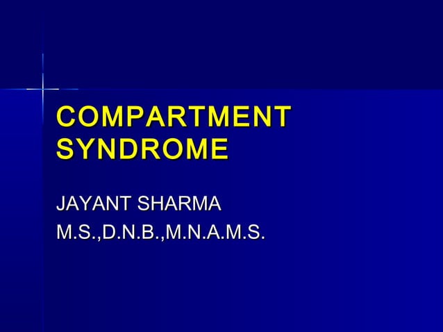 Compartment syndrome | PPT