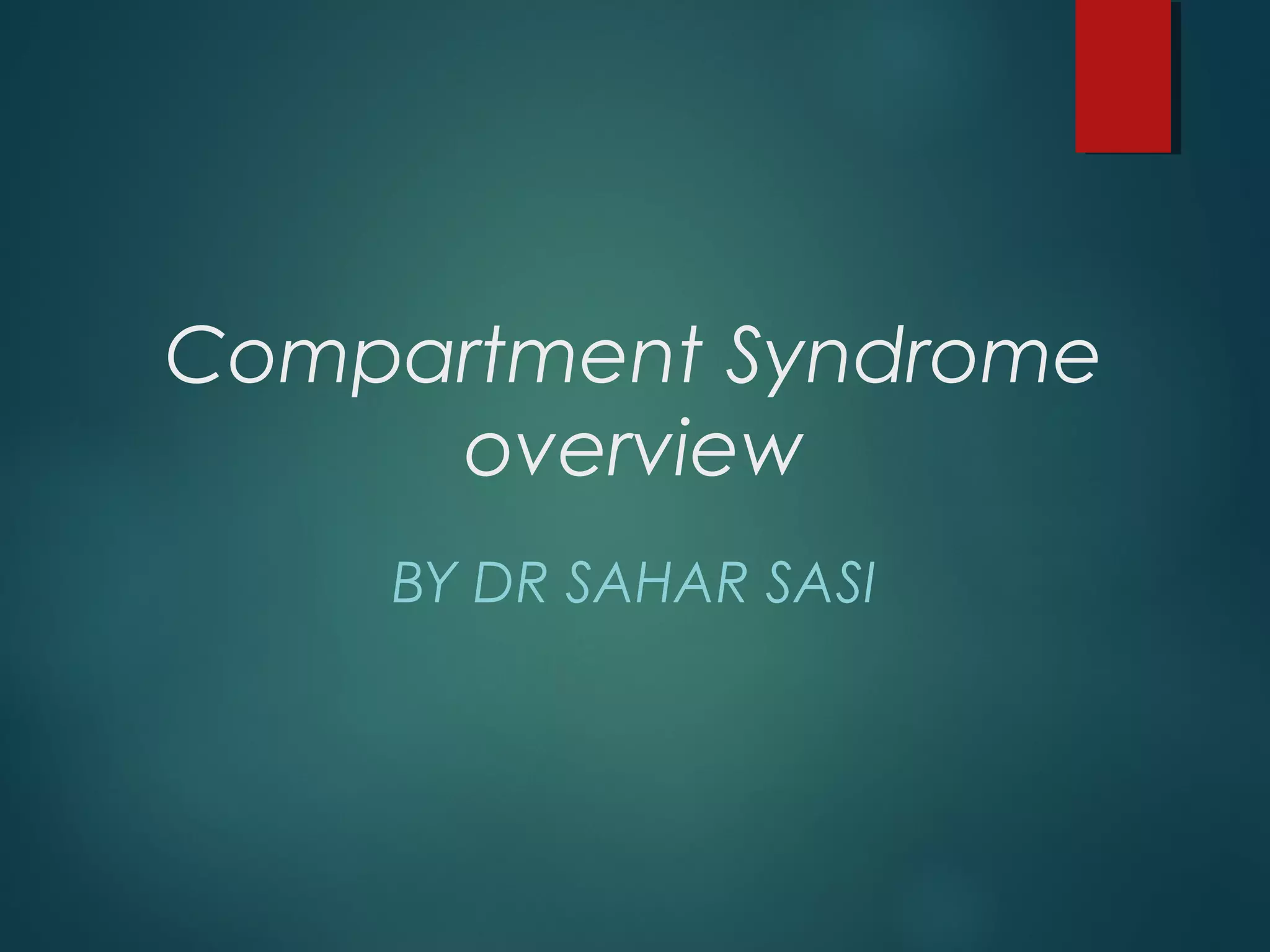 Compartment syndrome | PPT