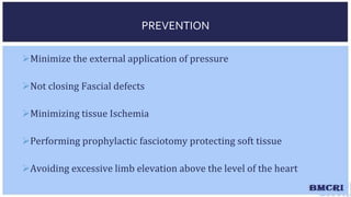 Compartment syndrome and VIC | PPTX