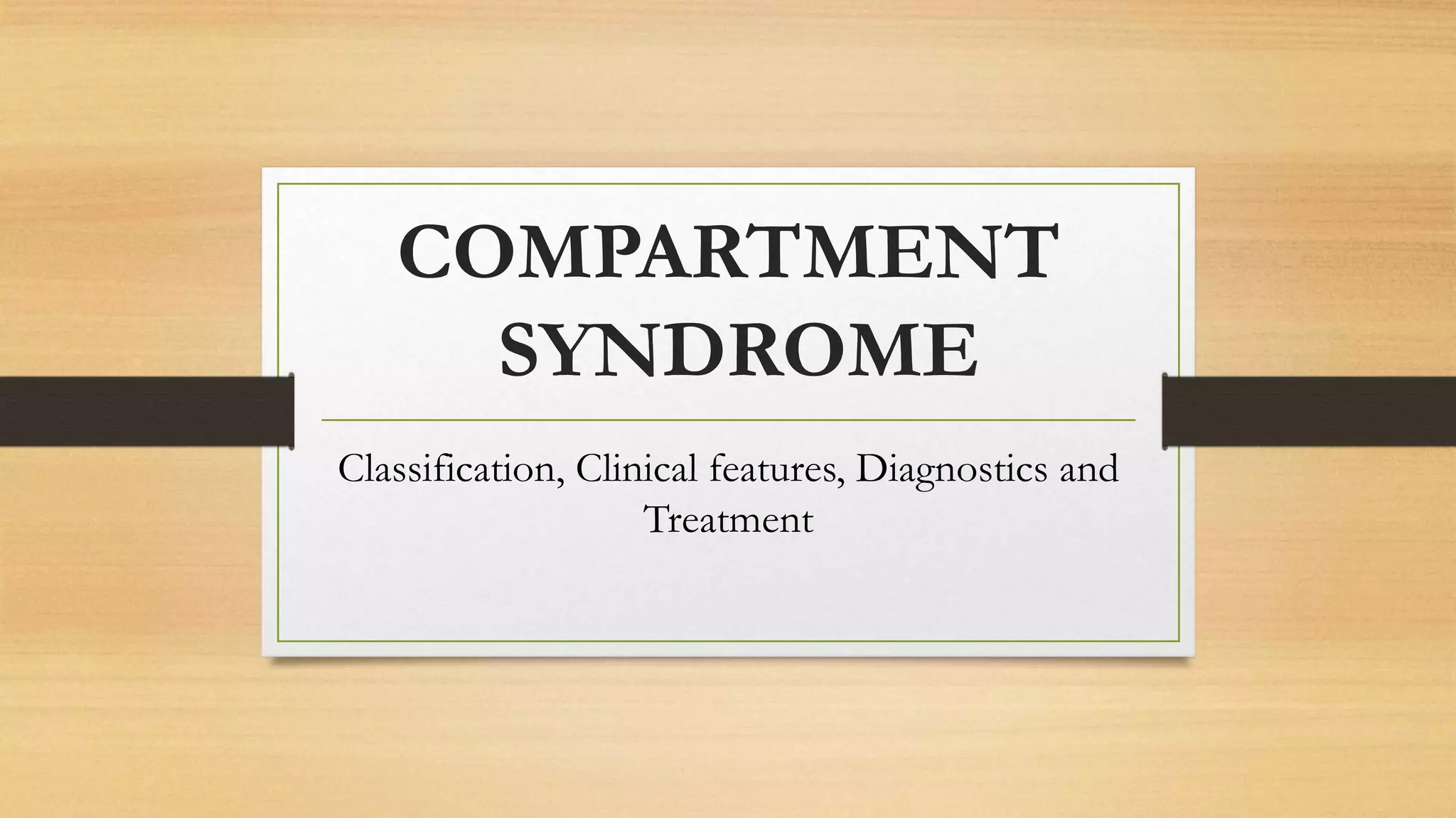 Compartment syndrome ppt.pptx