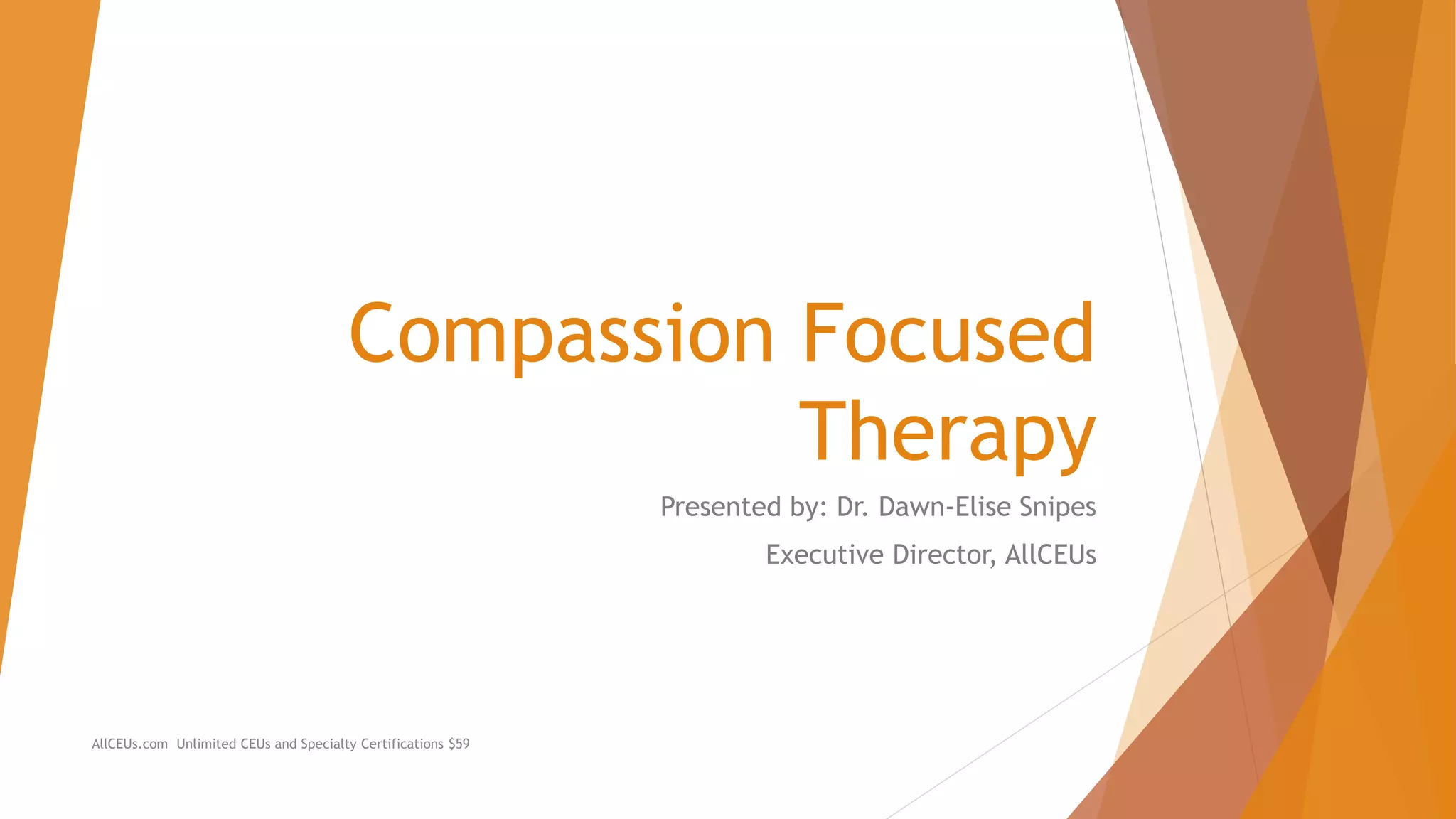 Compassion Focused Therapy | PPTX