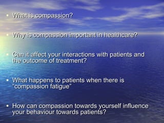 Session C - The use of self as a guide to sensitive and compassionate ...