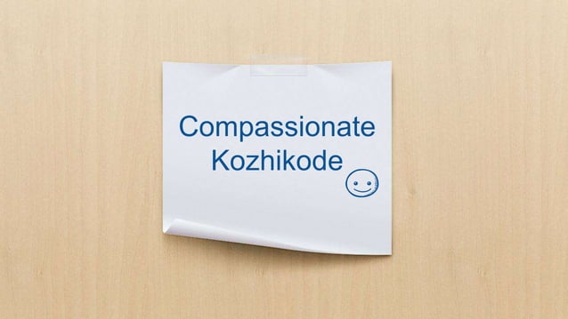 Compassionate kozhikode | PPTX