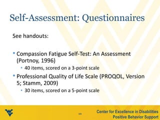 Compassion Fatigue: Looking Out for Yourself and Each Other | PPT