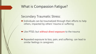 February 2019 – Compassion Fatigue Webinar | PPT | Free Download